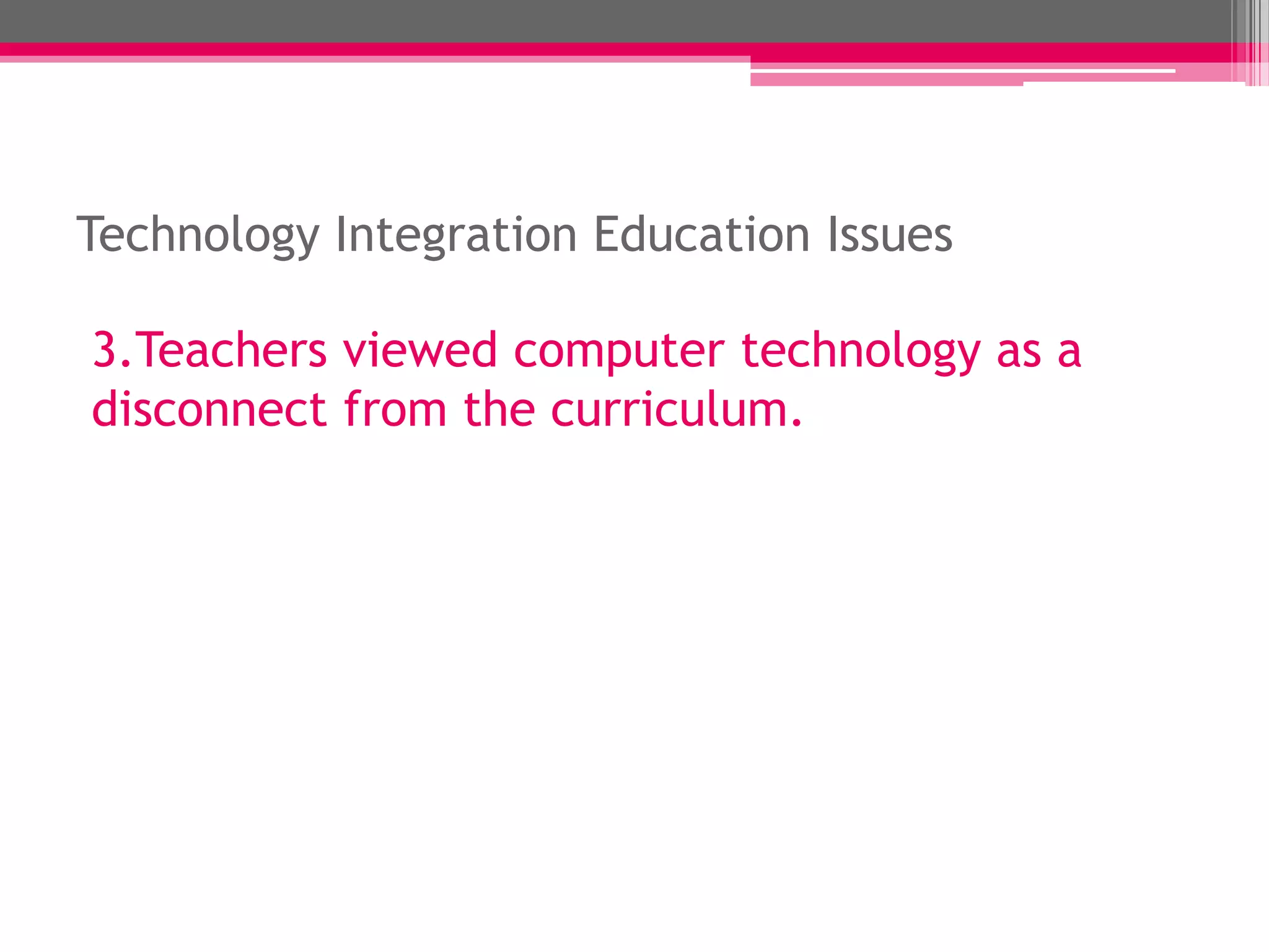 Technology integration education issues | PPTX | Education
