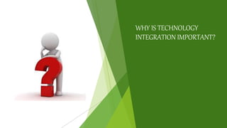 Technology integration in teaching and learning | PPTX