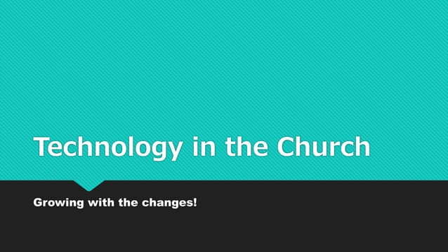 Technology in the church power point | PPT