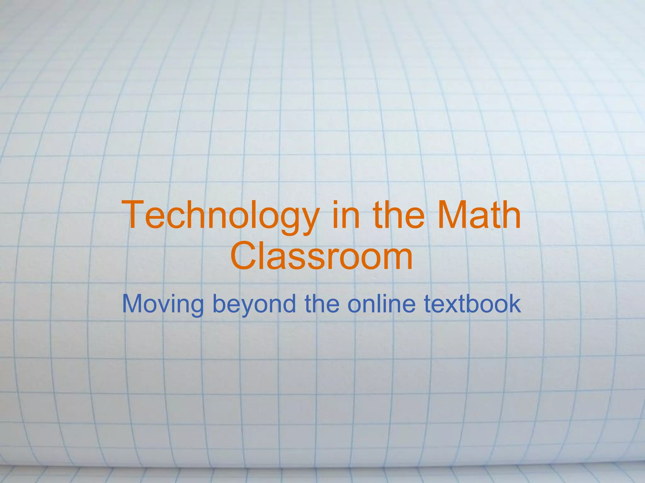 Technology in the Math Classroom | PPT