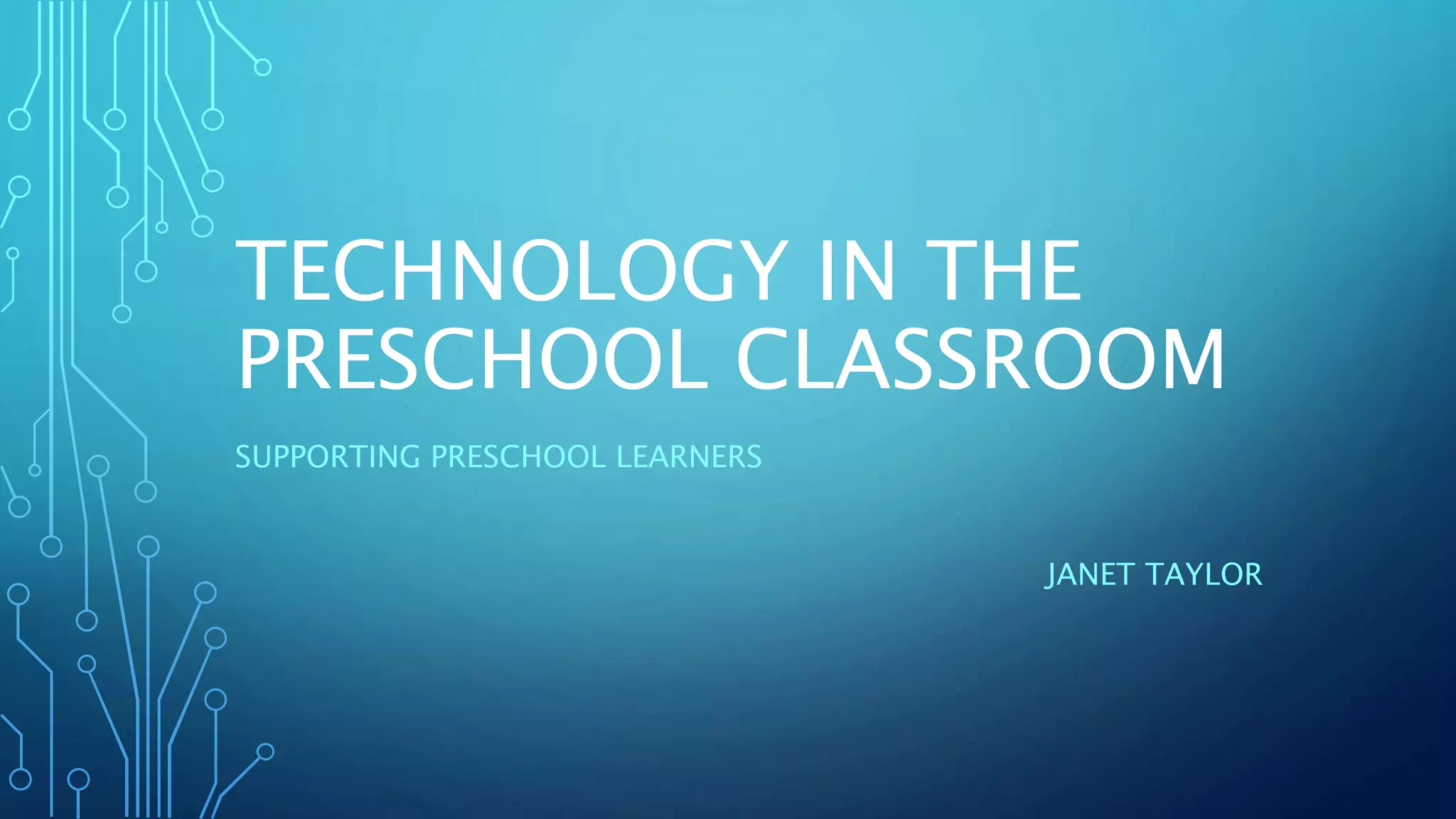 Technology in the Preschool Classroom | PPT