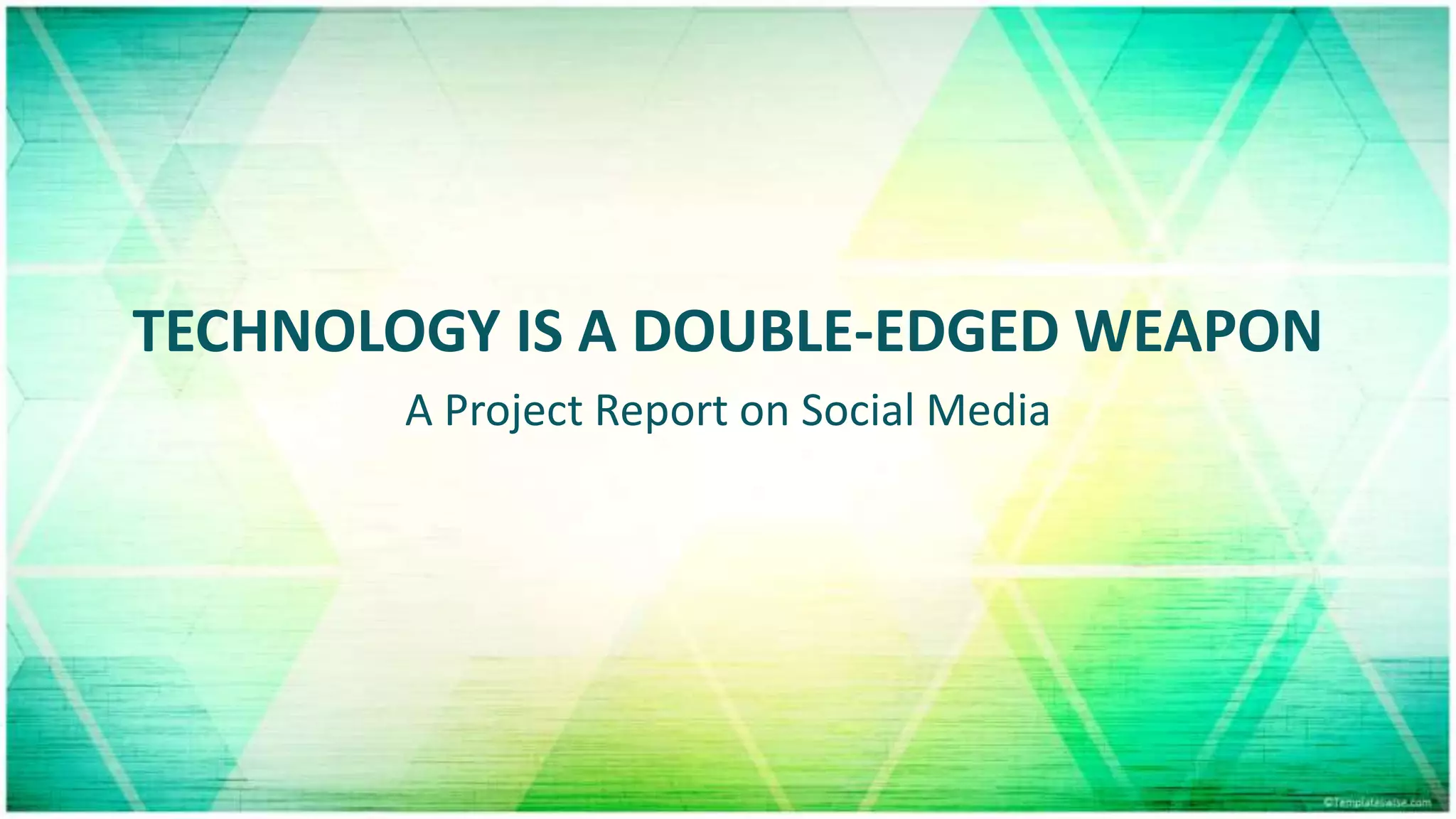 Technology is a double edged weapon | PPT