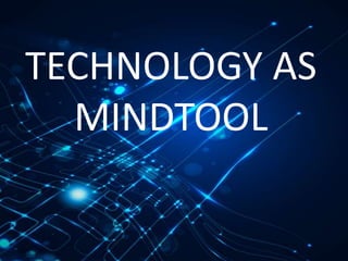 Technology mindtool | PPT