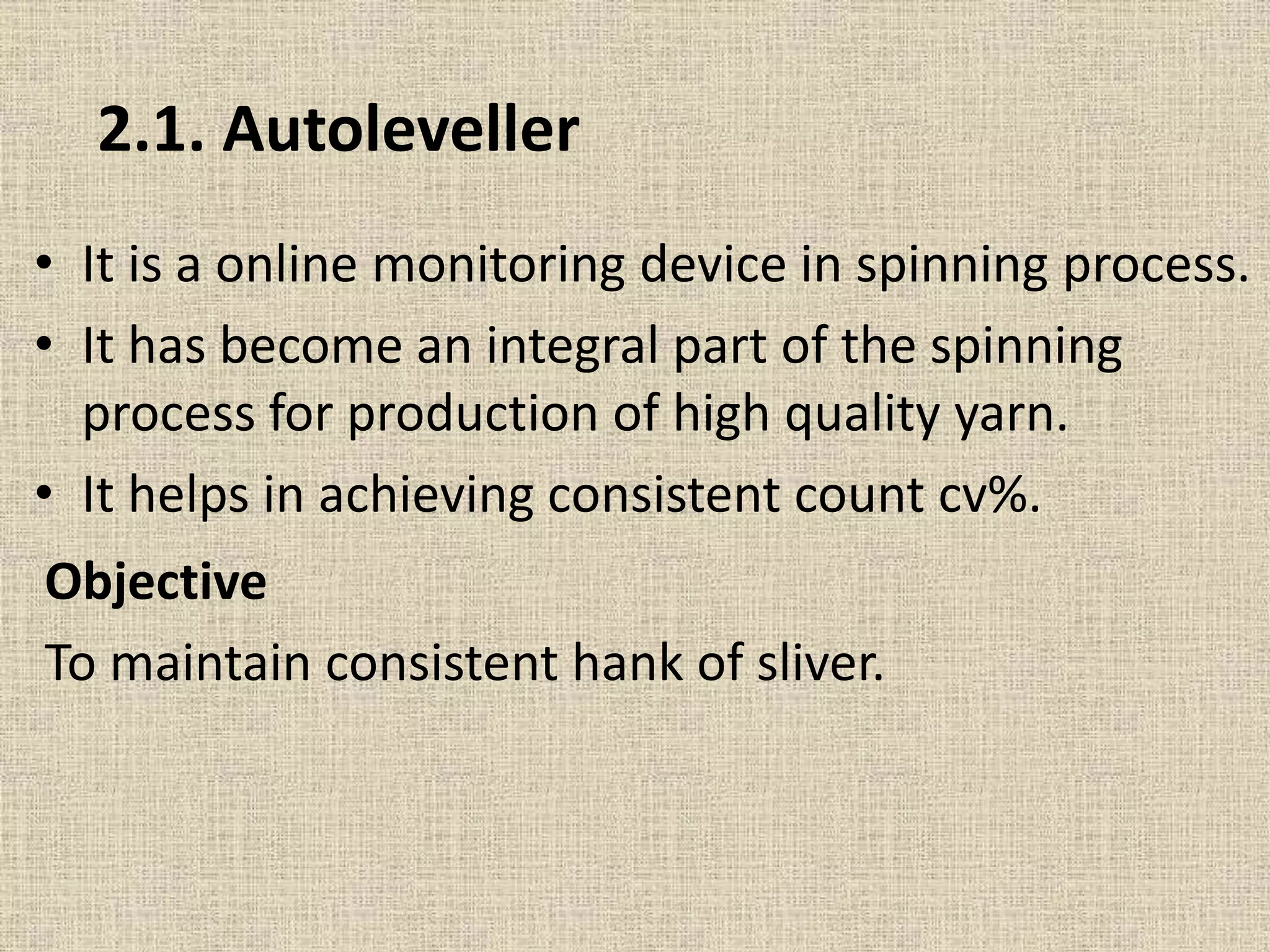 Technology of draw frame autolevellers | PPTX