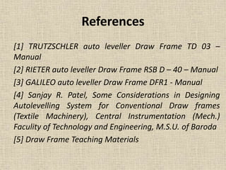 Technology of draw frame autolevellers | PPTX