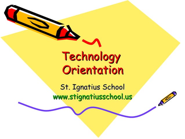Technology Orientation | PPT
