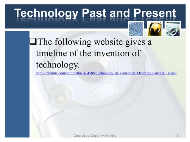Technology past, present and future | PPTX | Education