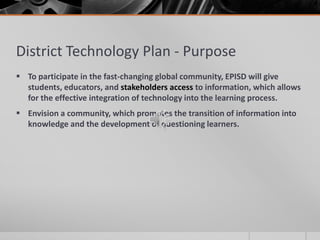 Technology plan | PPTX | IT and Internet Support | Internet