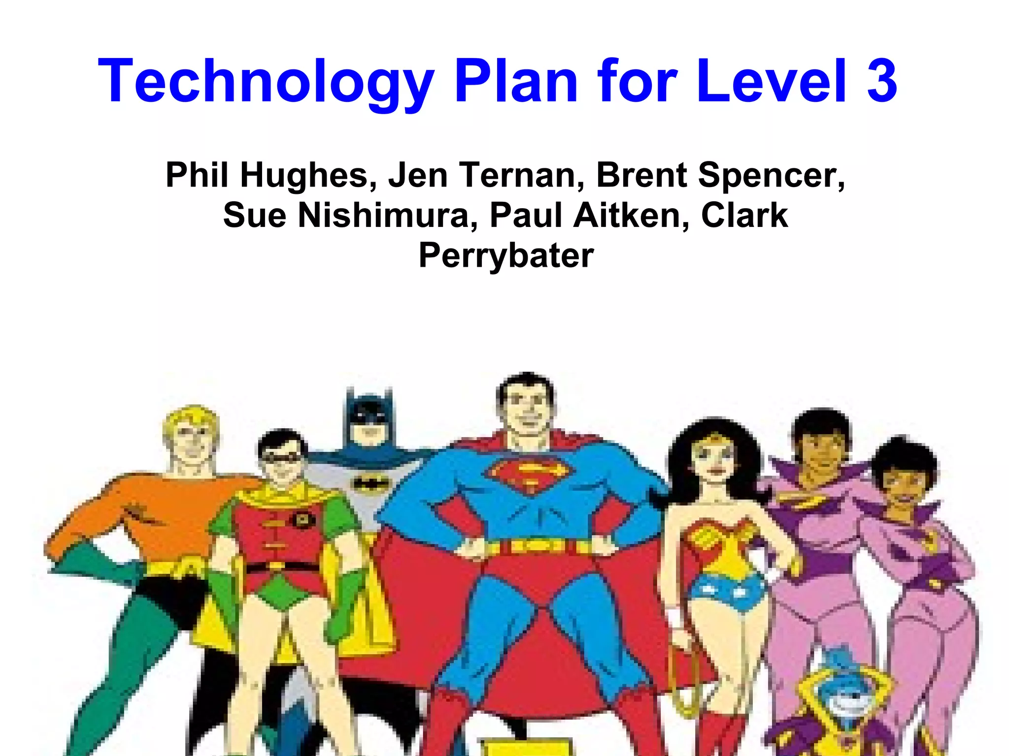 Technology Plan For Level 3 | PPT