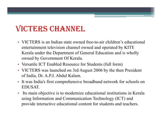 EDUCATIONAL TECHNOLOGY PPT OF VICTERS CHANNEL ABHAYA.pdf