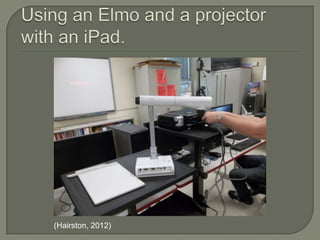 Technology staff development i pad - projector-elmo-vga | PPTX