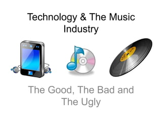 Technology & the music industry presentation | PPTX