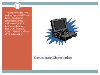Technology today | PPTX | Consumer Electronics | Technology & Computing