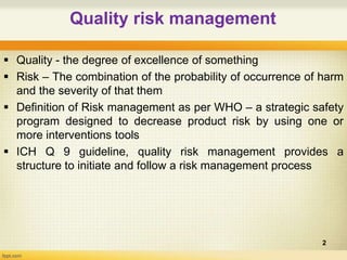 Quality risk management -Technology development and transfer | PPT