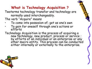 Technology transfer & acquisition | PPT