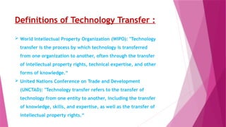 TECHNOLOGY TRANSFER Definitions, Importance, process and Applicationsip ...