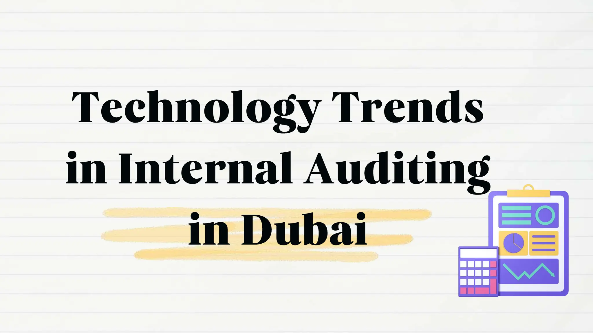 _ Technology Trends in Internal Auditing in Dubai.pptx