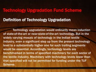 Technology upgradation fund scheme | PPT