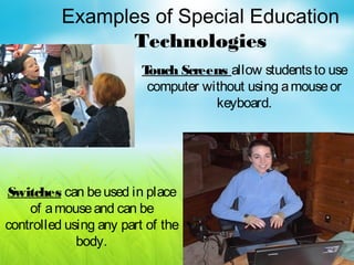 Technology use in spec.ed. | PPT