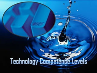 Technology Competence Levels | PPT