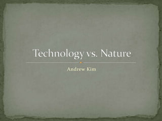 Technology Vs Nature | PPTX