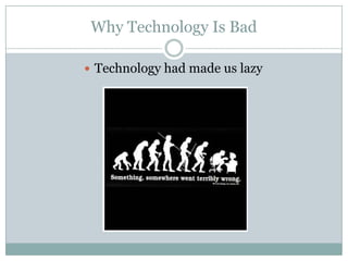 Technology will destroy our planet | PPTX