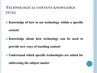 Techno pedagogical analysis of content knowledge | PPTX