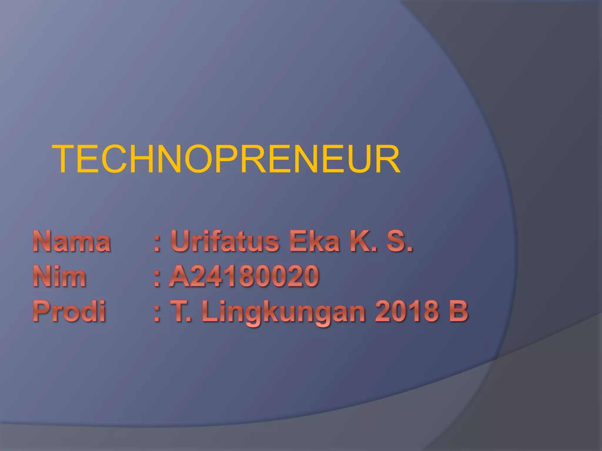 Technopreneur | PPTX
