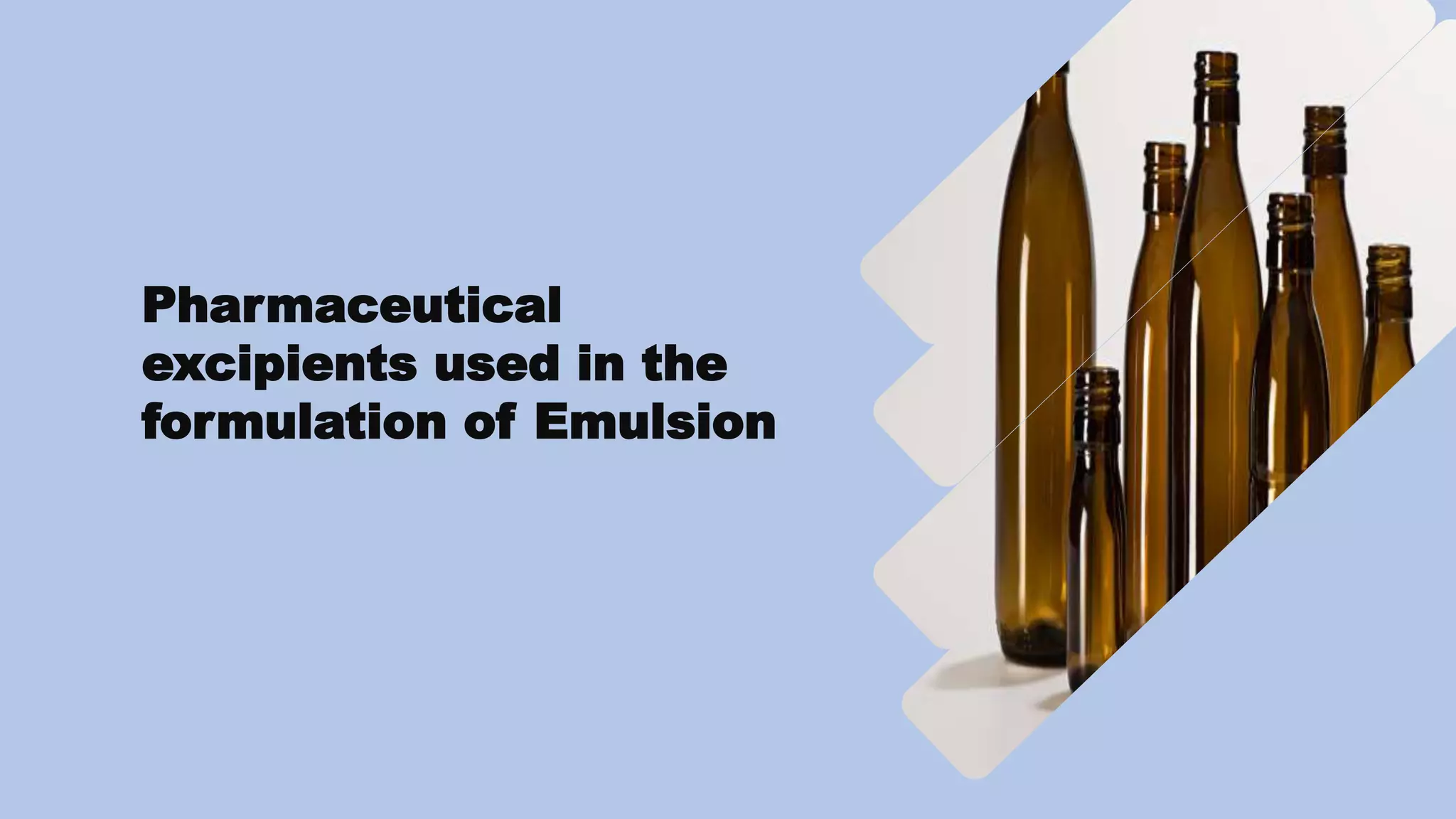 Excipient used in the formulation of Emulsion | PPTX