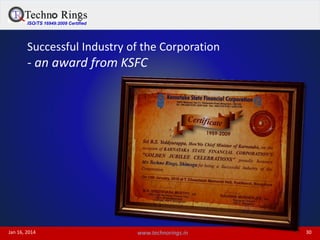 Techno Rings, Shimoga | PPTX