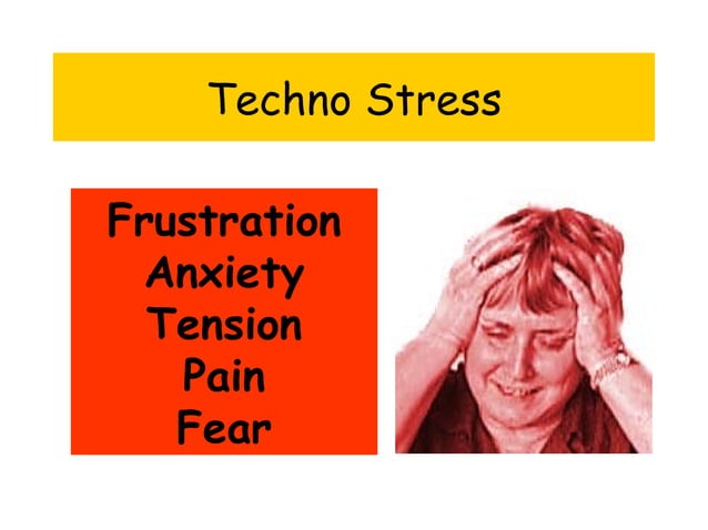 TechnoStress: Like Being Foreigner | PPT