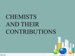Chemists and their contributions (Technovators) | PPTX
