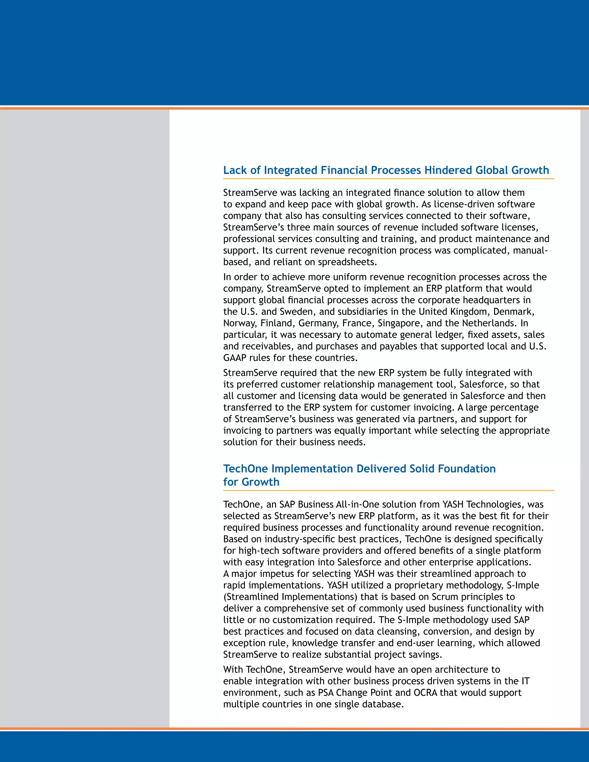 StreamServe Realized Uniform Revenue Recognition Processes with TechOne ...