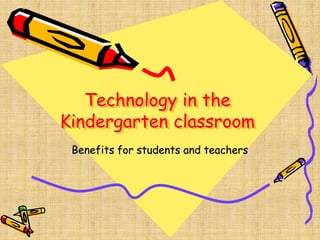 Technology in Kindergarten | PPTX