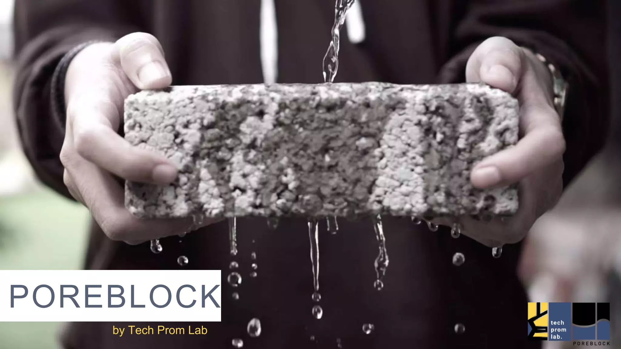 PoreBlock the Porous Concrete by Tech Prom Lab | PPT