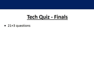 Tech quiz finals | PPT