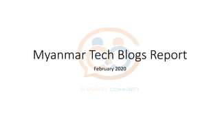 Myanmar Tech Blogs report (Feb 2020) | PDF