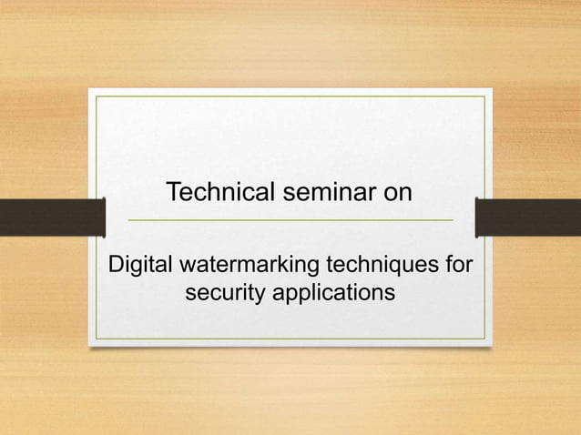 Digital watermarking techniques for security applications | PPT