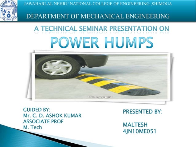 POWER HUMPS...... power generation using speed breakers!!! | PPTX