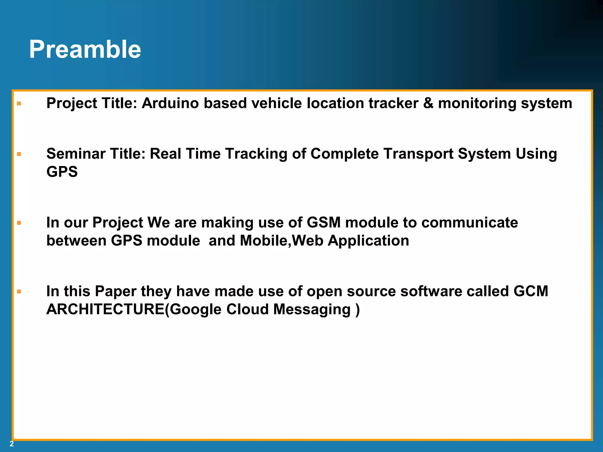 Real Time Tracking of Complete Transport System Using GPS | PPTX