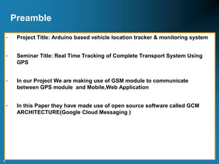 Real Time Tracking of Complete Transport System Using GPS | PPTX