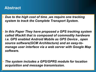Real Time Tracking of Complete Transport System Using GPS | PPTX