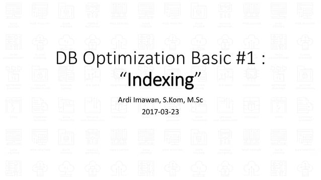 Database Optimization Basic 1 : Index | PPTX