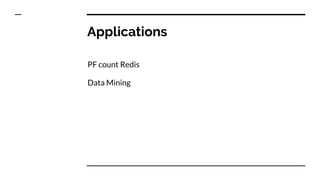 Tech talk Probabilistic Data Structure | PPTX