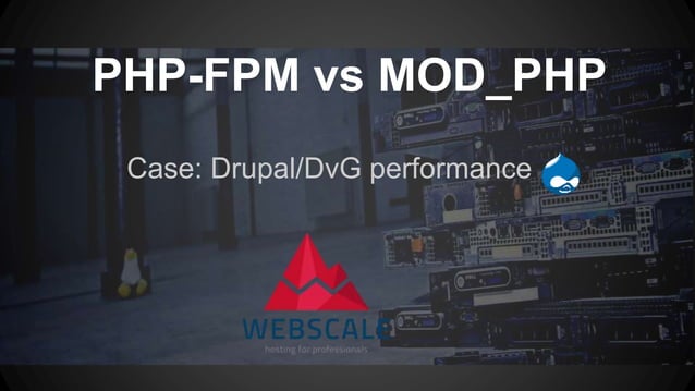 Techtalk2015 Modphp Vs Php Fpm Ppt
