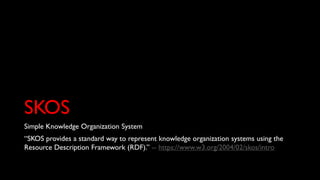 SKOS, Simple Knowledge Organization System: University of Florida ...