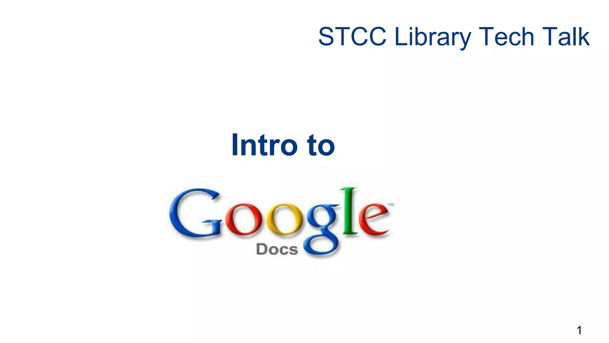 Tech talk intro to Google Drive | PPTX