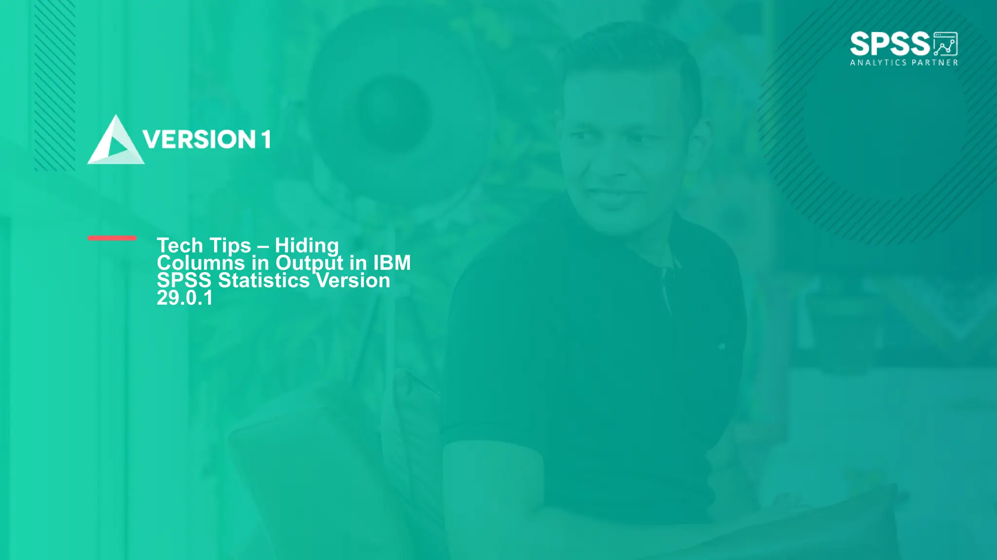 Tech Tips - Hiding Columns in Output in IBM SPSS Statistics.pptx