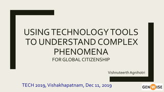 Tech tools for complex phenomena tech2019 | PPSX