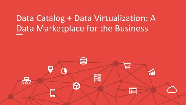 Data Catalog in Denodo Platform 7.0: Creating a Data Marketplace with Data Virtualization | PDF
